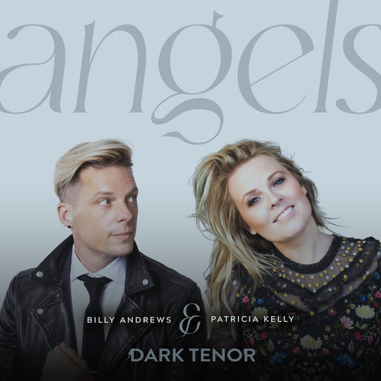Dark Tenor feat. Patricia Kelly: Angels – The Dark Tenor